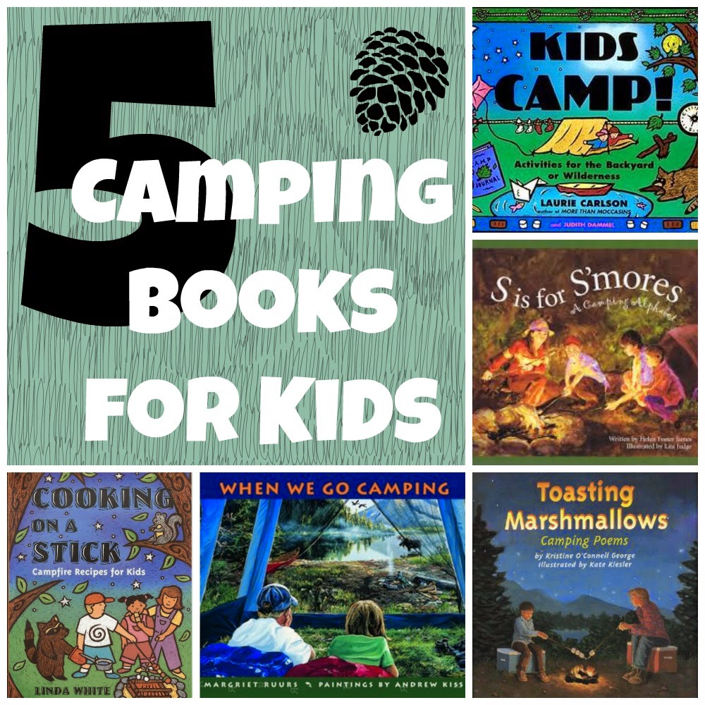 5 Camping Themed Books For Kids 5 Camping Themed Books For Kids